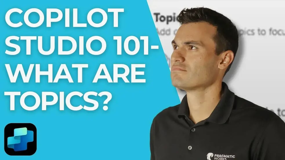 Copilot Studio 101 - What Are Topics?