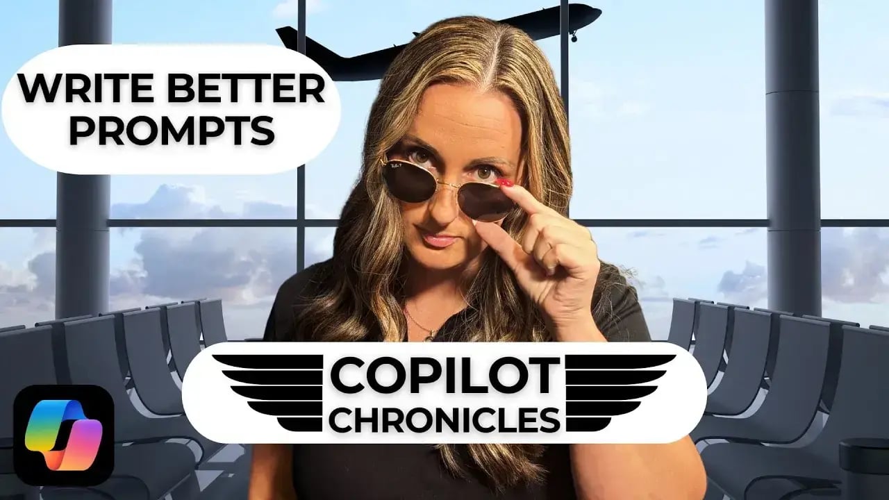 How To Write Better Copilot Prompts (Copilot Chronicles Ep. 1)